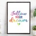 Follow Your Dream, Quote, Inspirational Poster Print, Home Wall Art ...