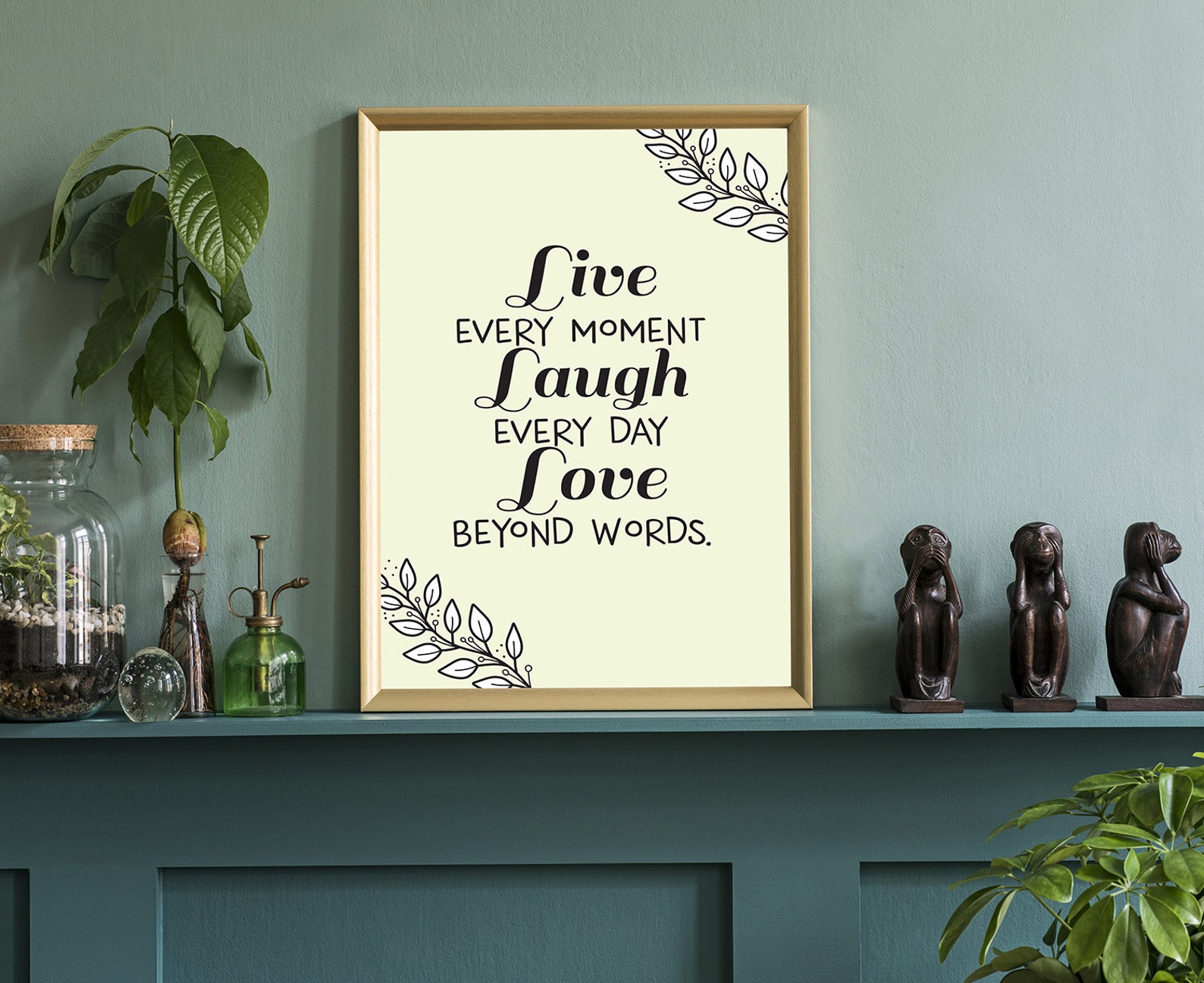 Live Every Moment, Laugh Every Day, Poster Prints, Quote Wall Arts ...