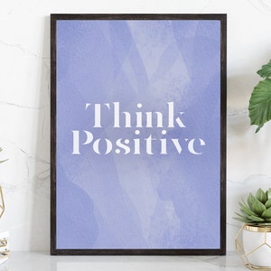 Think Positive, Poster Prints, Modern Poster Prints, Home Wall Art ...