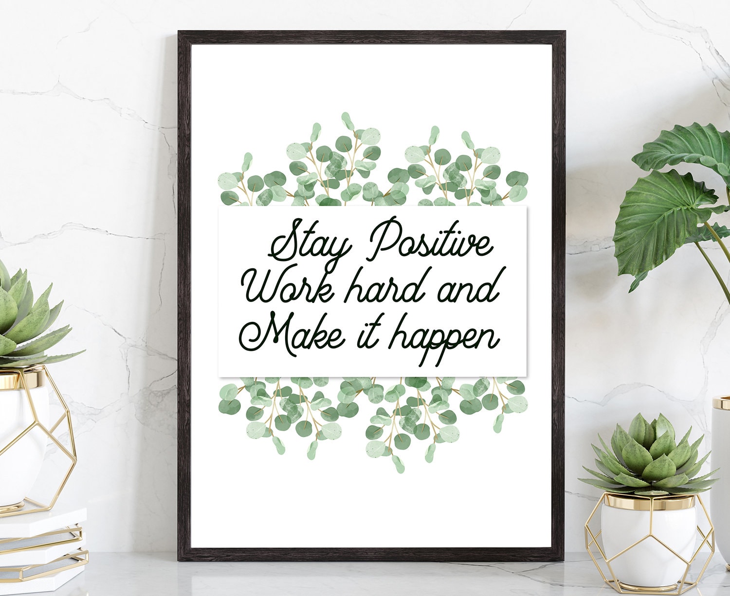 Stay Positive Work Hard Make It Happen Quote Poster Print | Etsy