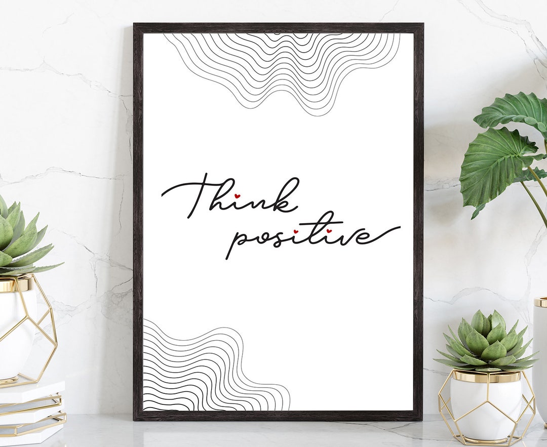 Think Positive, Poster Prints, Modern Poster Prints, Home Wall Art ...