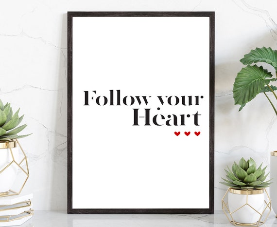 Follow Your Heart Poster Printsmodern Poster Printhome Wall | Etsy