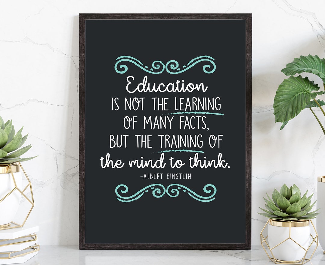 Education QUOTE, Albert Einstein Quote, Educational Quote, School Room ...