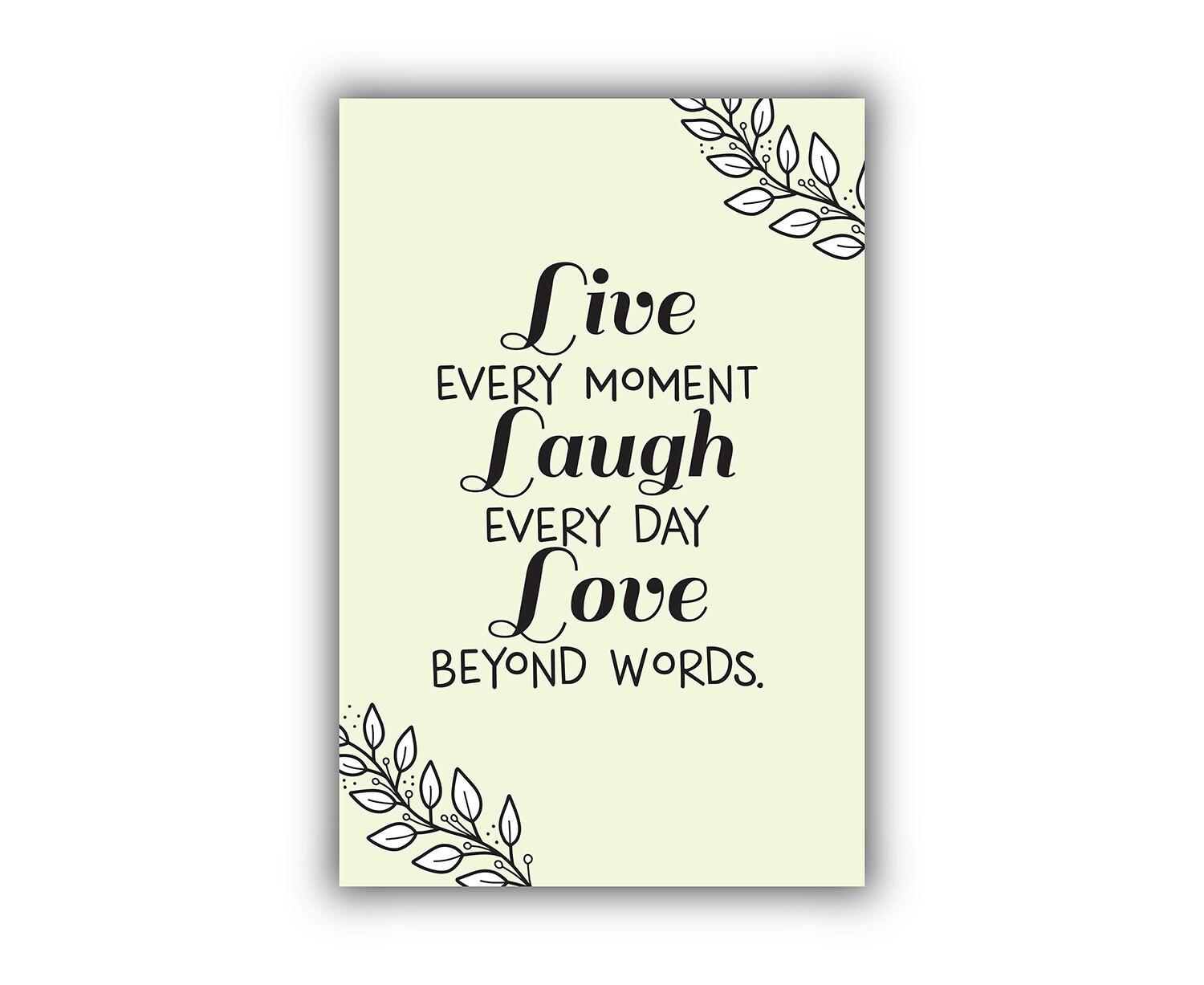 Live Every Moment, Laugh Every Day, Poster Prints, Quote Wall Arts ...