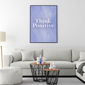 Think Positive, Poster Prints, Modern Poster Prints, Home Wall Art ...