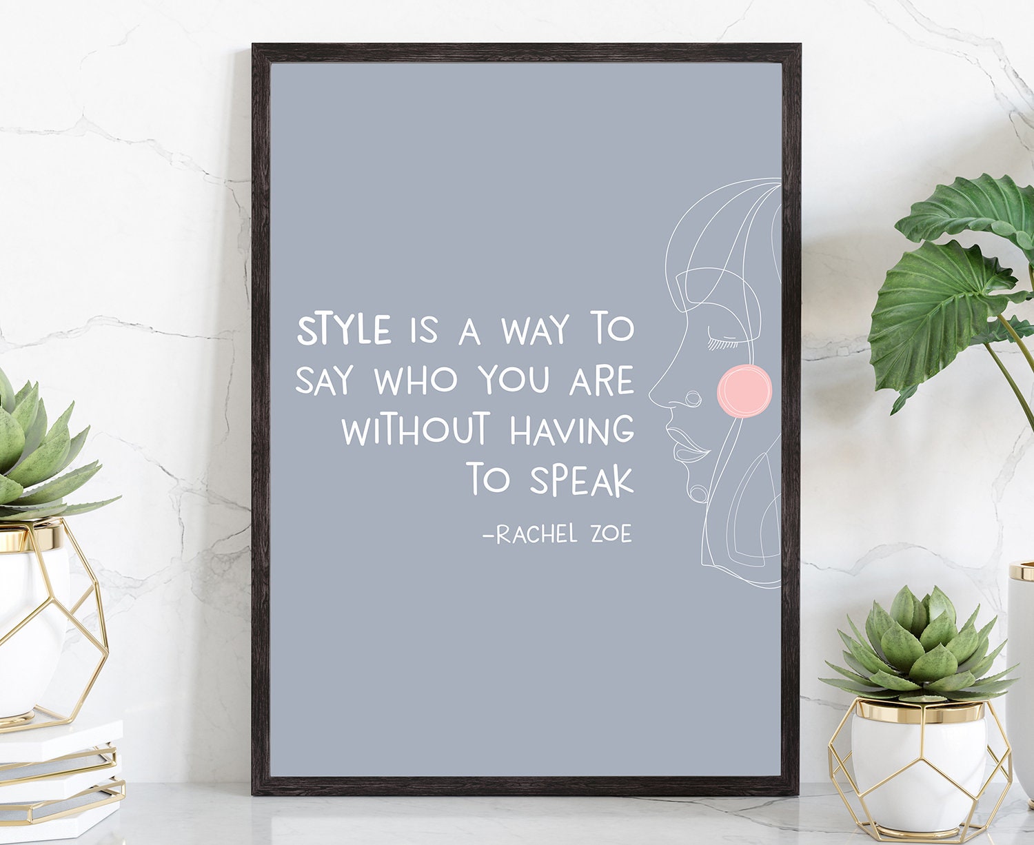 Style is a Way Rachel Zoe Quotes Poster Prints | Etsy