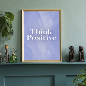 Think Positive, Poster Prints, Modern Poster Prints, Home Wall Art ...