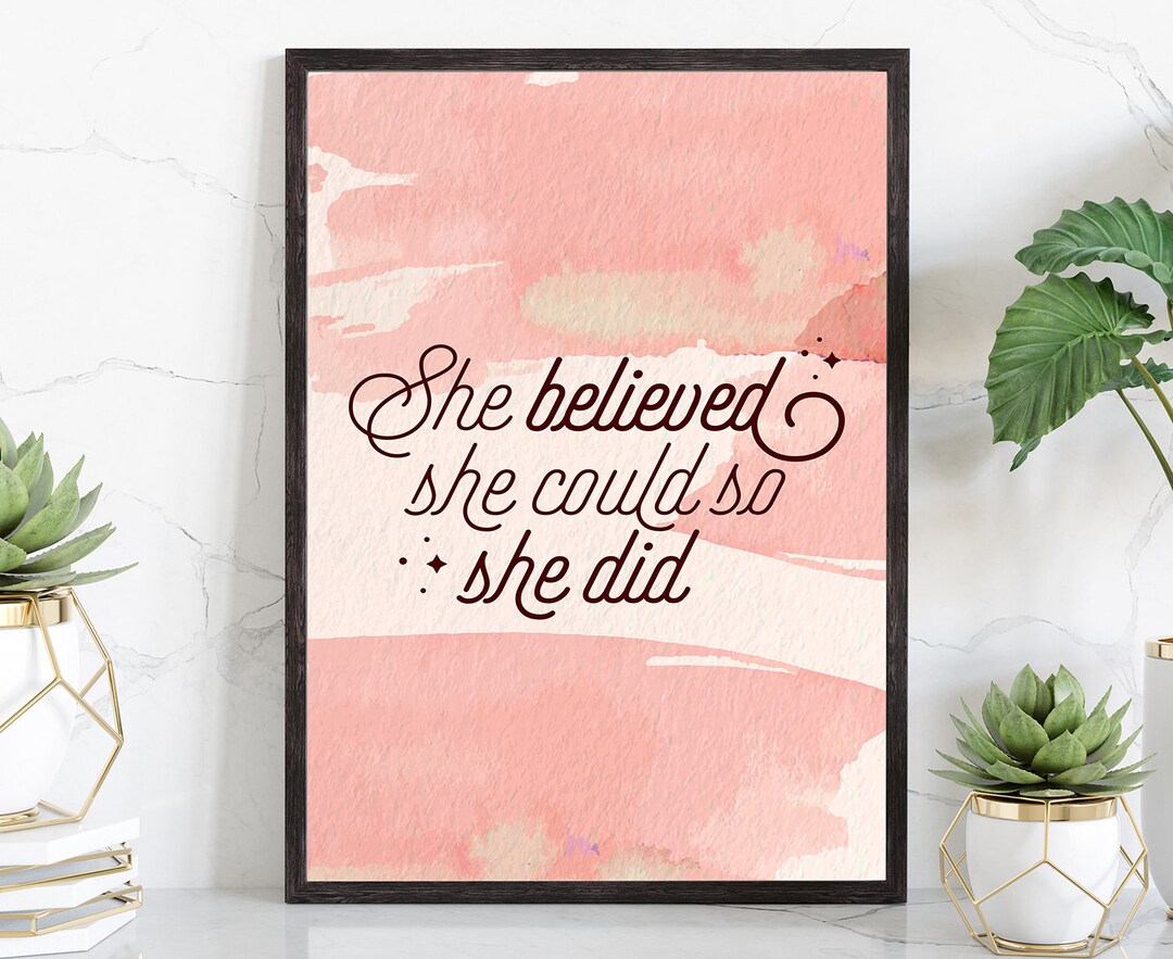 She Believed She Could so She.., Poster Print, Home Wall Decor, Quote ...