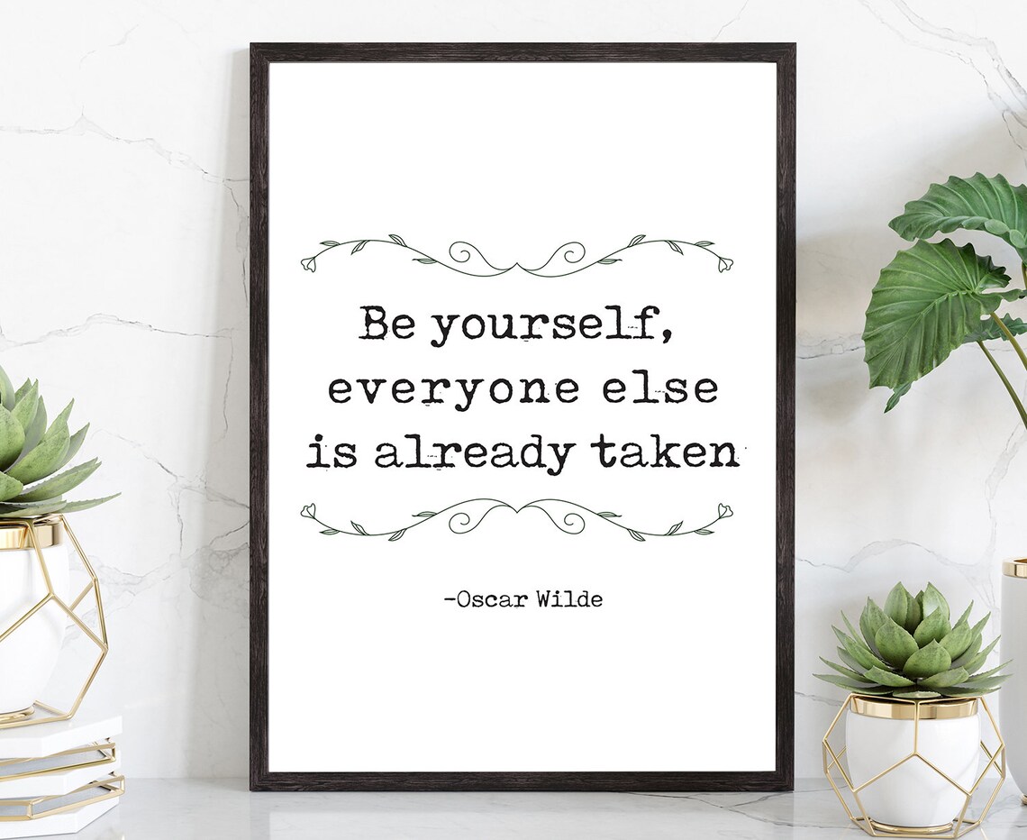 Be Yourself Everyone.. Oscar Wilde Quote Poster Print Home - Etsy