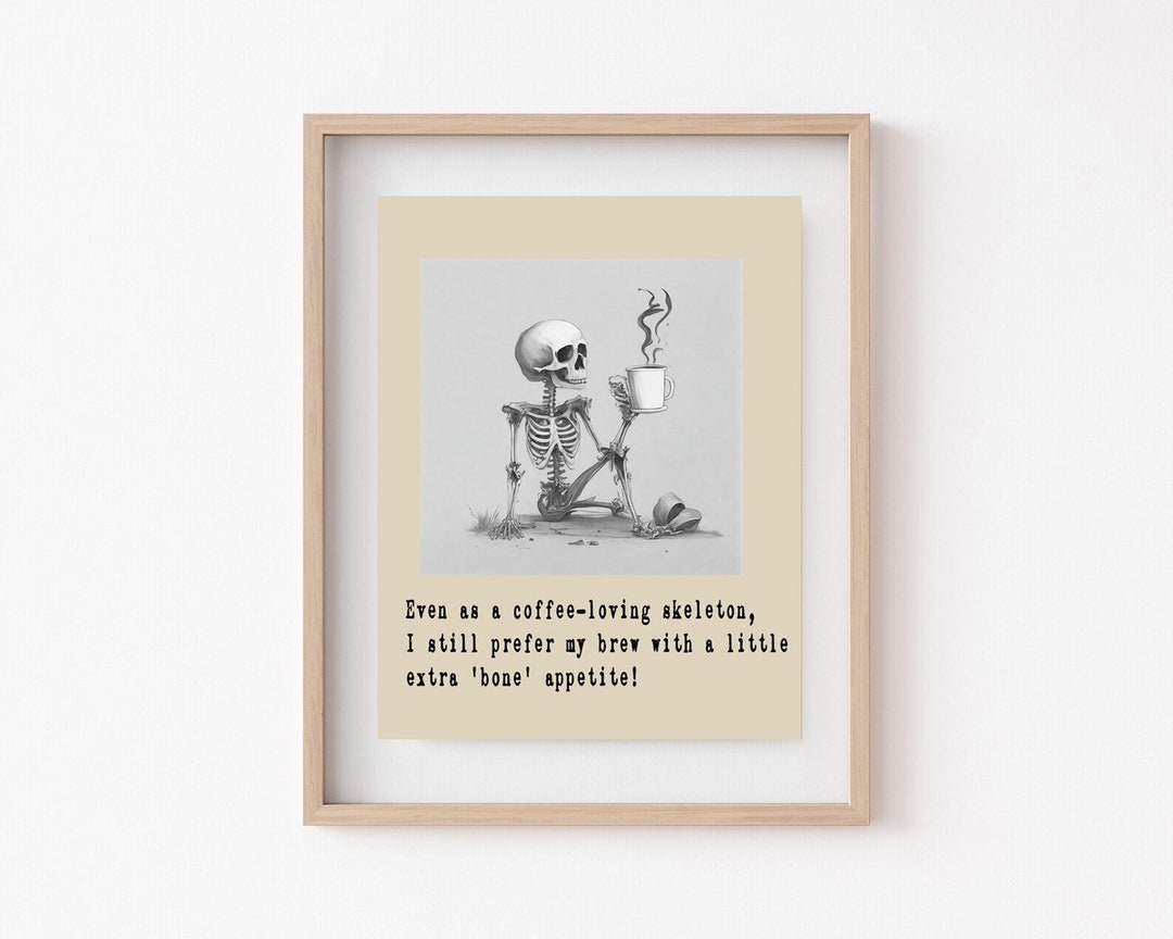 Caffeine and Bones Printable,wall Art Print,coffee Lover Printables ...