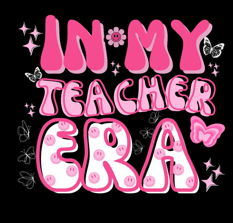DIGITAL DOWNLOAD: in My Teacher Era PNG - Etsy