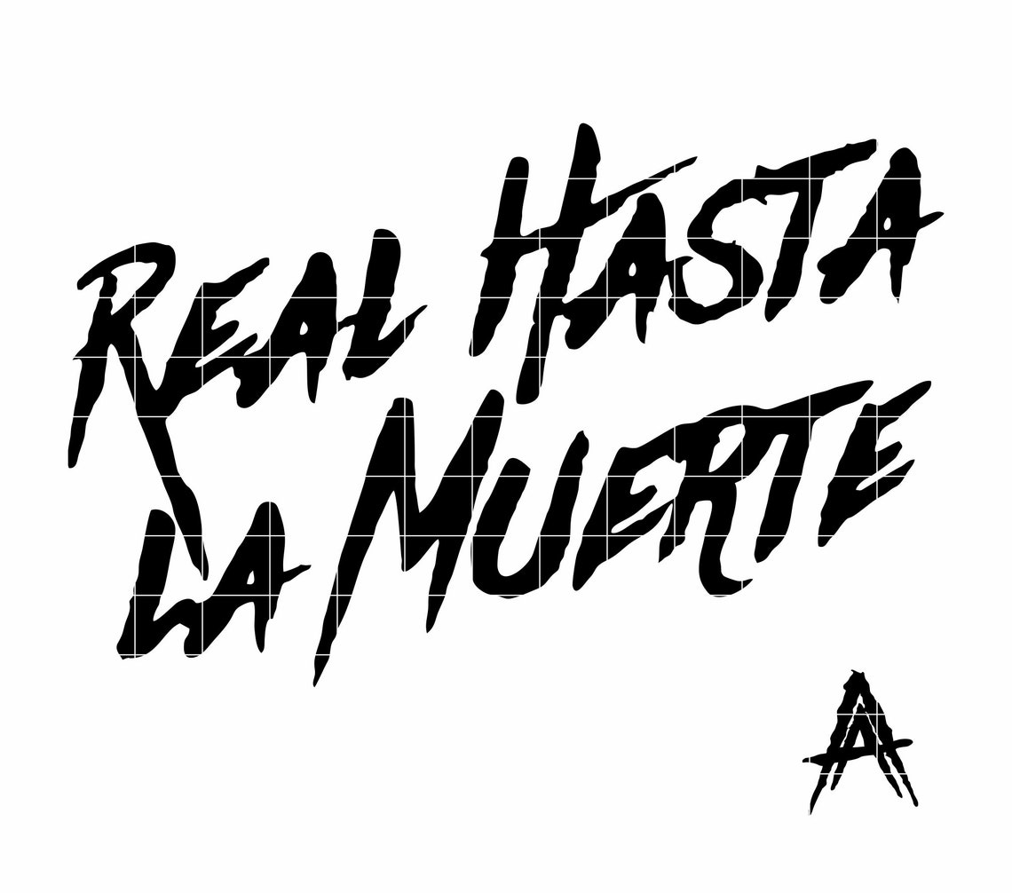 Real Hasta La Muerte svg Anuel AA svg Logo Anuel AA. Instant | Etsy