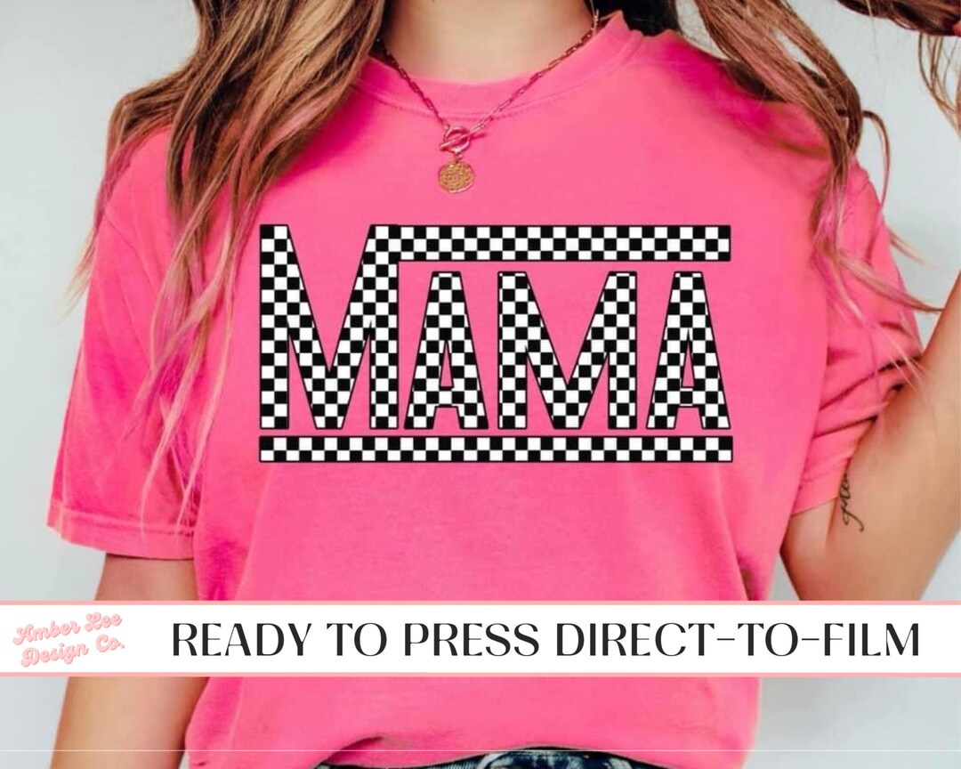 Mama DTF Transfers, Ready to Press, T-shirt Transfers, Heat Transfer ...