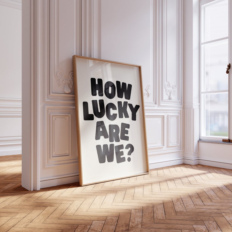 How Lucky Are We Typography, How Lucky Are We, Dorm Decor, Digital ...