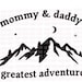 Mommy and Daddy's Greatest Adventure SVG | Baby Adventure SVG | Baby ...