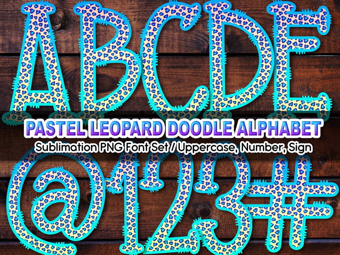 Rainbow Pastel Leopard Doodle Letters, Hand Drawn Alphabet Doodle ...