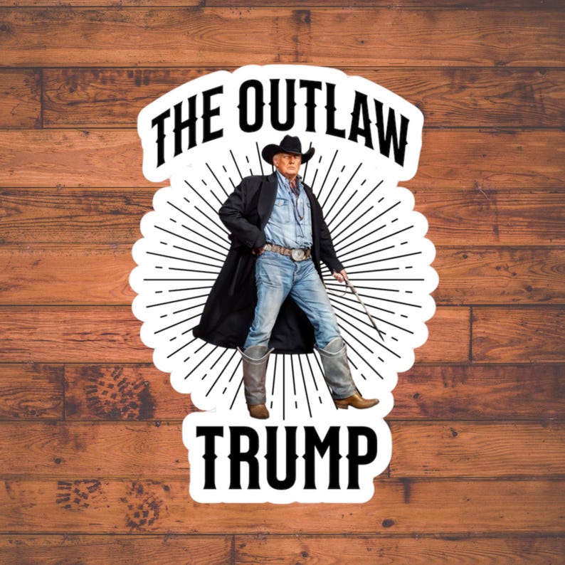 Western Outlaw Trump 2024 Sticker, Western Donald Trump, Cowboy Trump ...