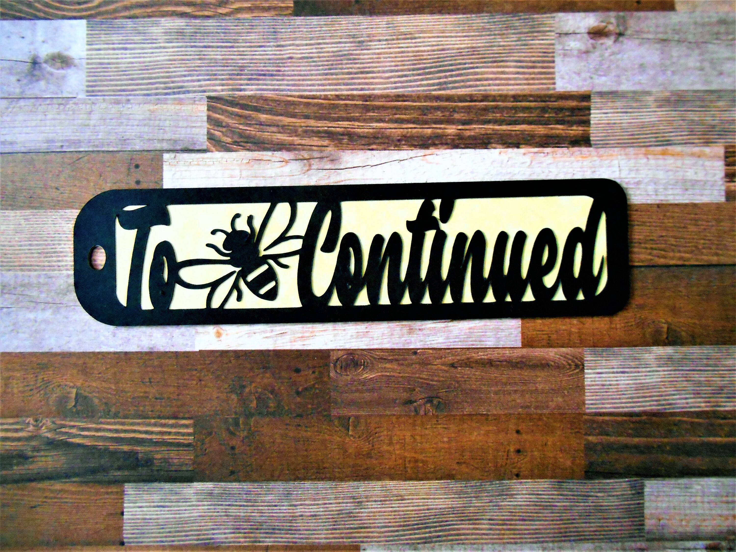 To BEE Continued Bookmark SVG File for Cricut and Silhouette - Etsy