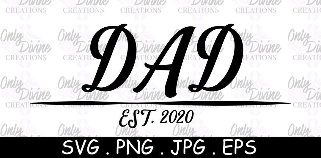 Dad Established SVG File - Vector Cut File (digital Download) - Etsy