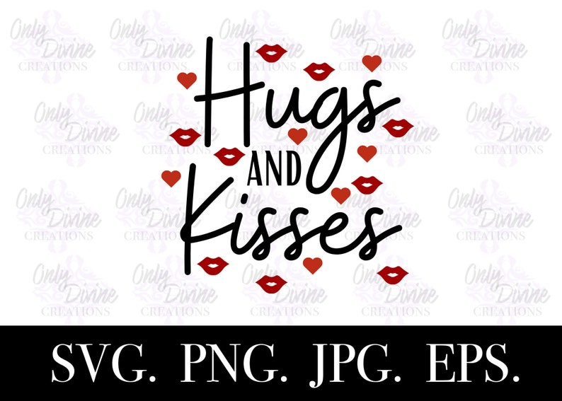 Hugs Kisses Valentines SVG File, Valentine Designs Svg, Valentines Day ...