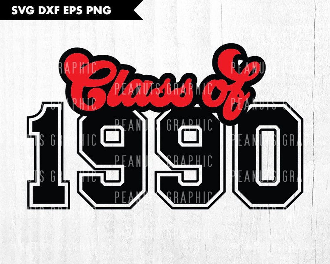 Reunion SVG Class of 1990 Svg Group Spirit Shirt Senior 90 - Etsy
