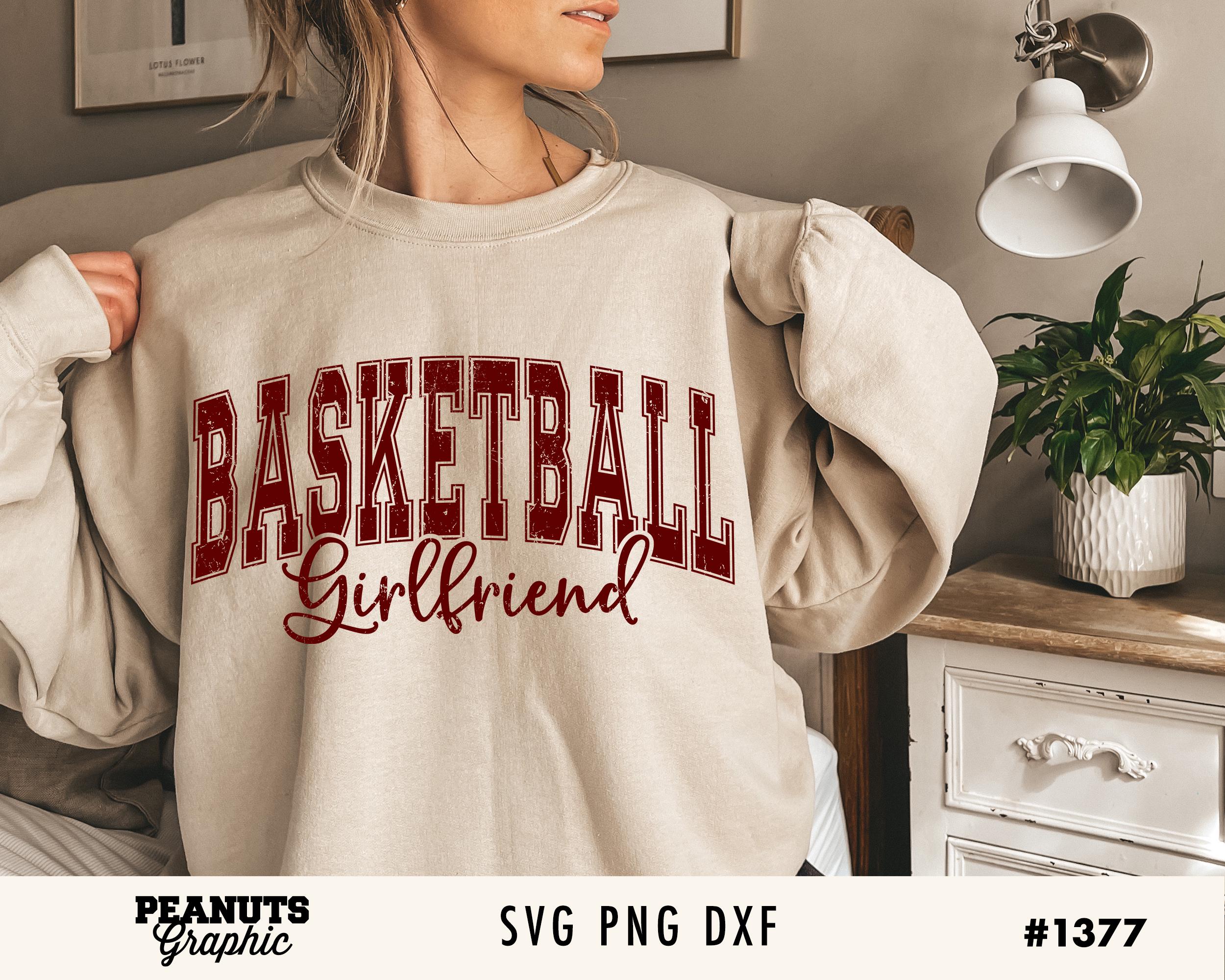 Basketball Girlfriend Svg, Basketball Svg, Girlfriend Life Svg ...