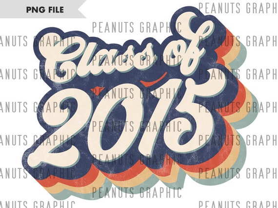 Retro Class of 2015 PNG Sublimation Design Vintage - Etsy