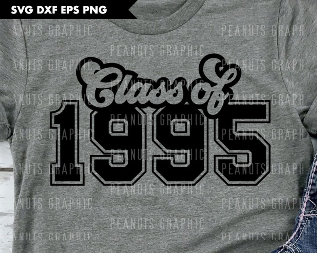 Reunion SVG Class of 1995 Svg, Group Spirit, Shirt, Senior 90 Files for ...