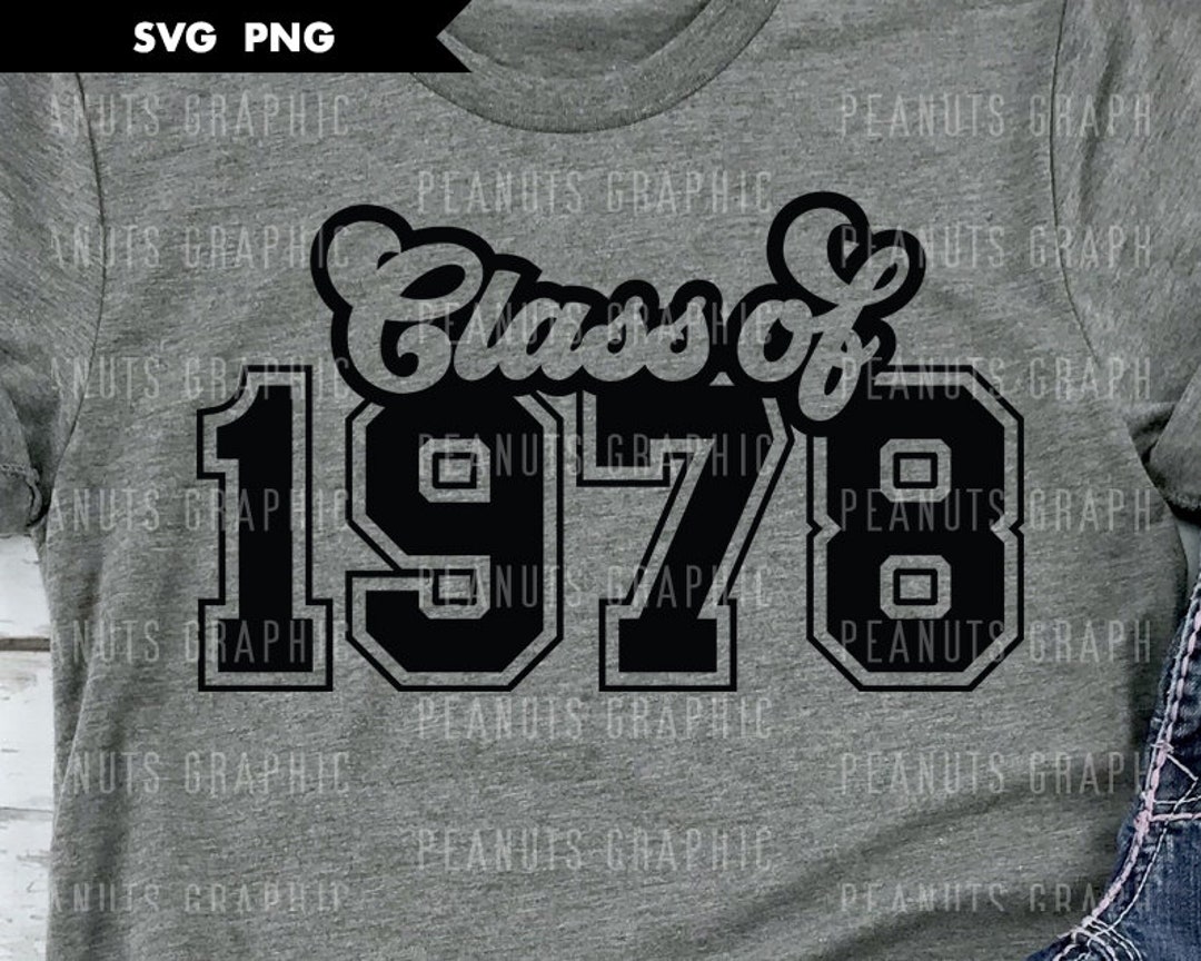 Reunion SVG Class of 1978 Svg, Group Spirit, Shirt, Senior 70 Files for ...
