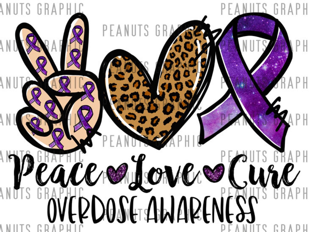 Peace Love Cure PNG, Sublimation Design, Overdose Awareness Png ...