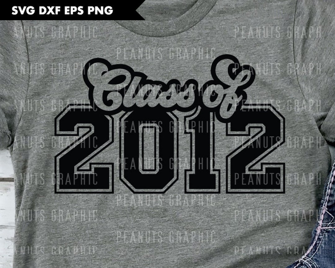 Reunion SVG Class of 2012 Svg, Group Spirit, Shirt, Senior Files for ...