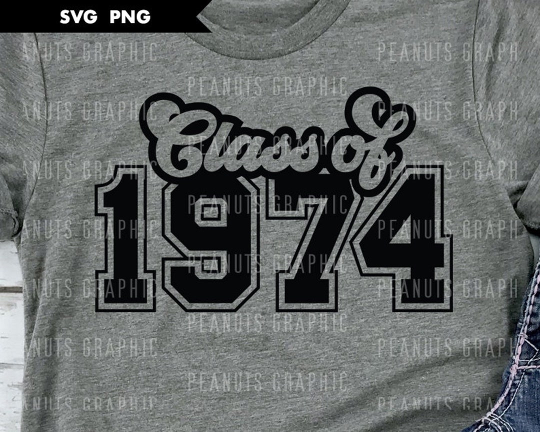 Reunion SVG Class of 1974 Svg, Group Spirit, Shirt, Senior 70 Files for ...