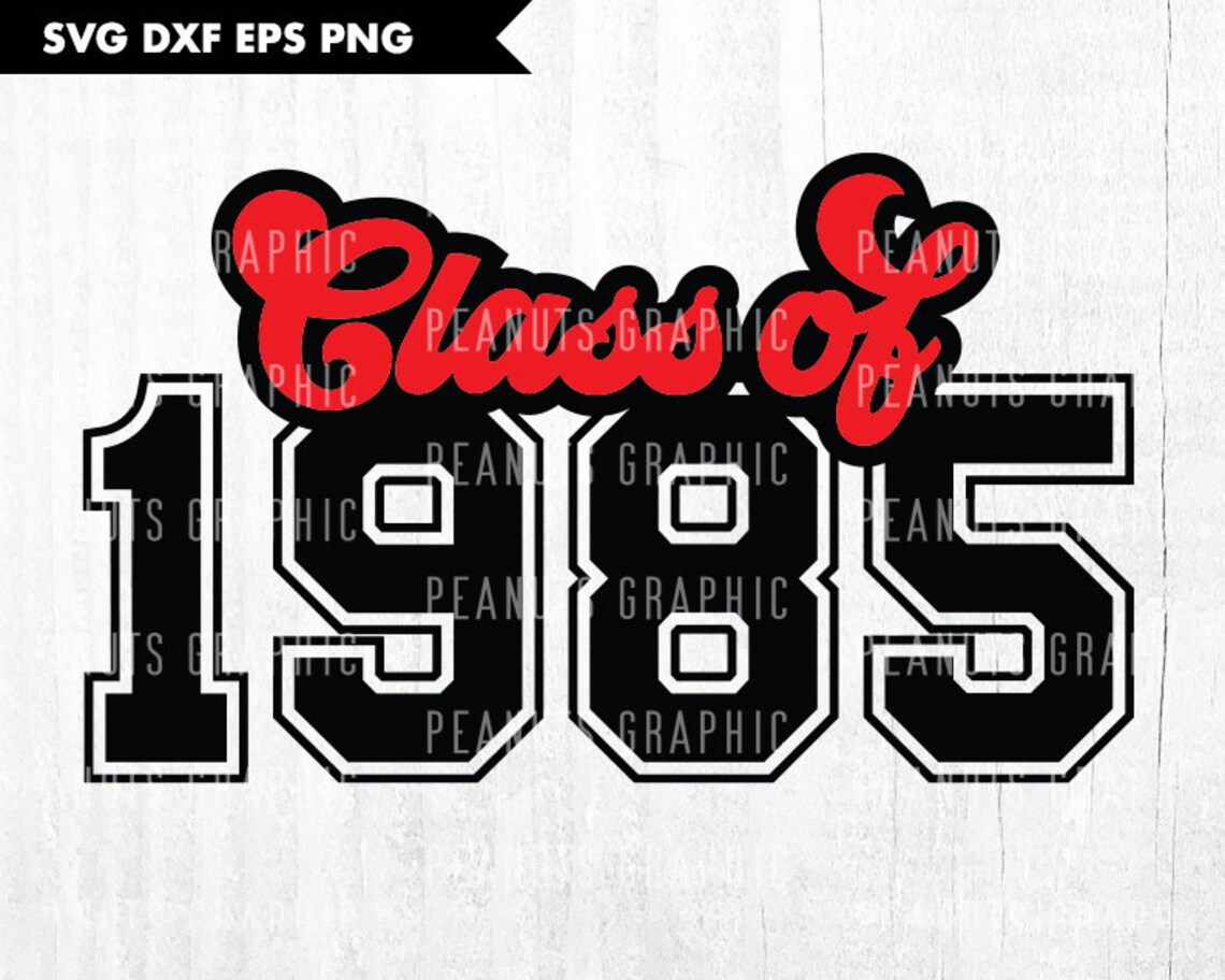 Reunion SVG Class of 1985 Svg Group Spirit Shirt Senior 80 - Etsy