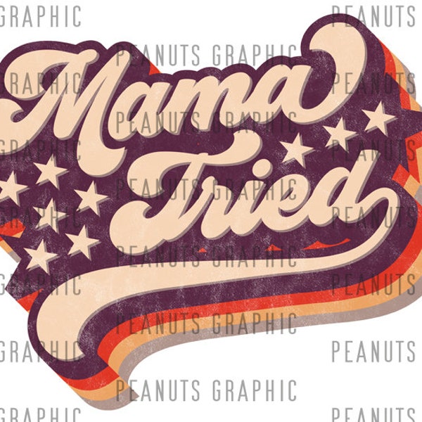Mama Tried - Etsy