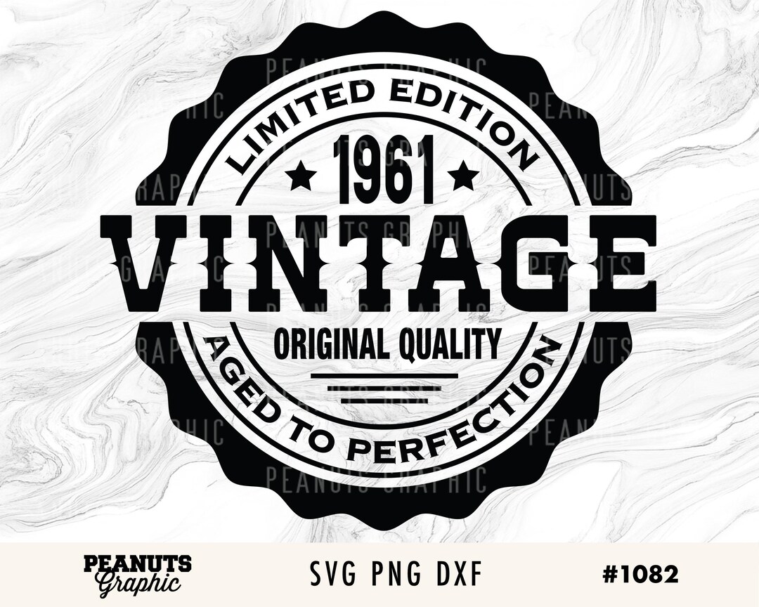 64th Birthday Svg, Vintage 1961 Svg, Aged to Perfection Svg Printable ...