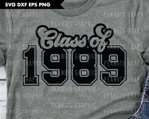 Reunion SVG Class of 1989 Svg Group Spirit Shirt Senior 80 - Etsy