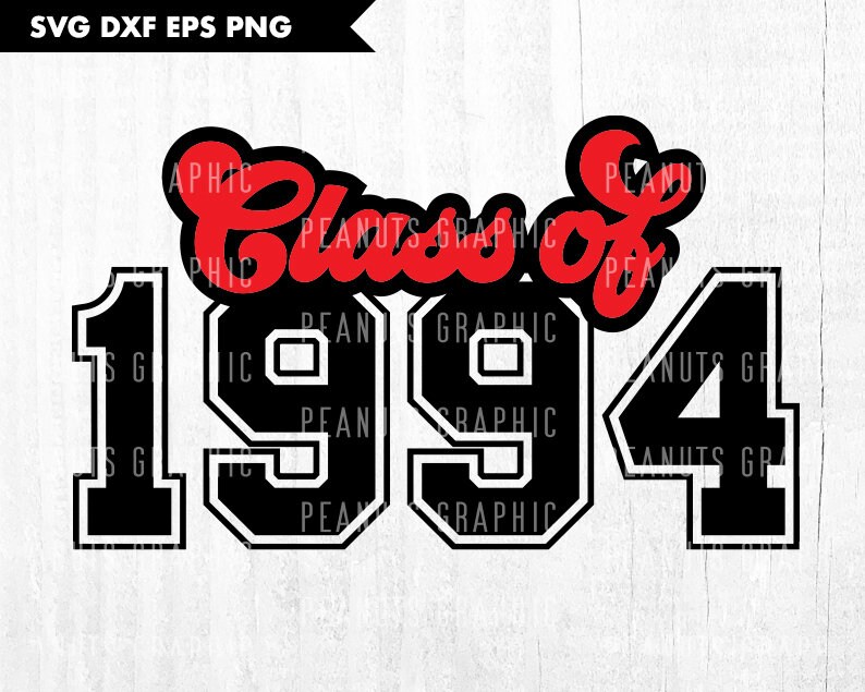 Reunion SVG Class of 1994 Svg, Group Spirit, Shirt, Senior 90 Files for ...