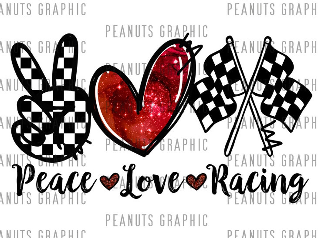 Peace Love Racing PNG, Sublimation Design, Nascar, Motocross, Track Car ...
