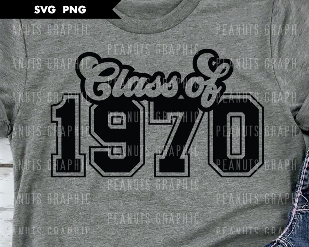 Reunion SVG Class of 1970 Svg, Group Spirit, Shirt, Senior 70 Files for ...