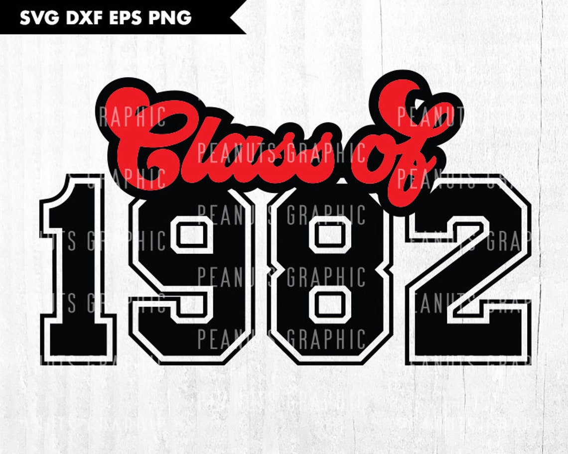 Reunion SVG Class of 1982 Svg, Group Spirit, Shirt, 40 Years Senior 80 ...