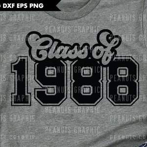 Reunion SVG Class of 1988 Svg, Group Spirit, Shirt, Senior 80 Files for ...