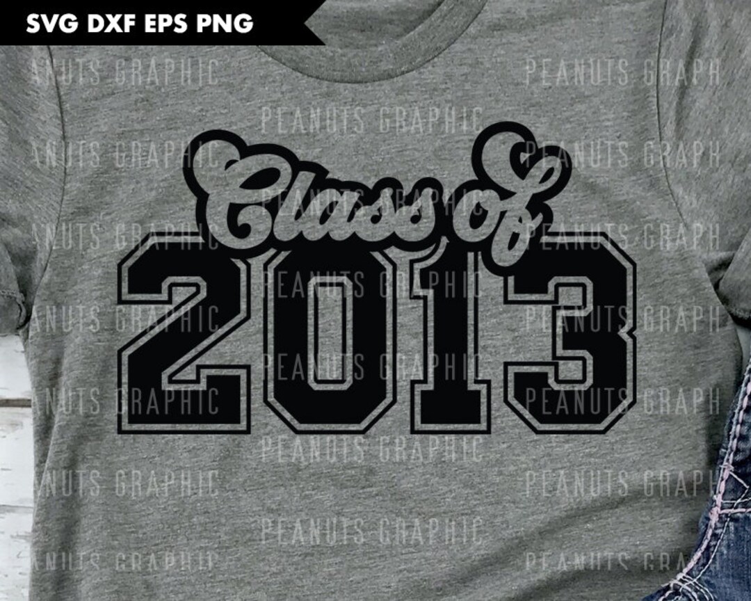 Reunion SVG Class of 2013 Svg, Group Spirit, Shirt, Senior Files for ...
