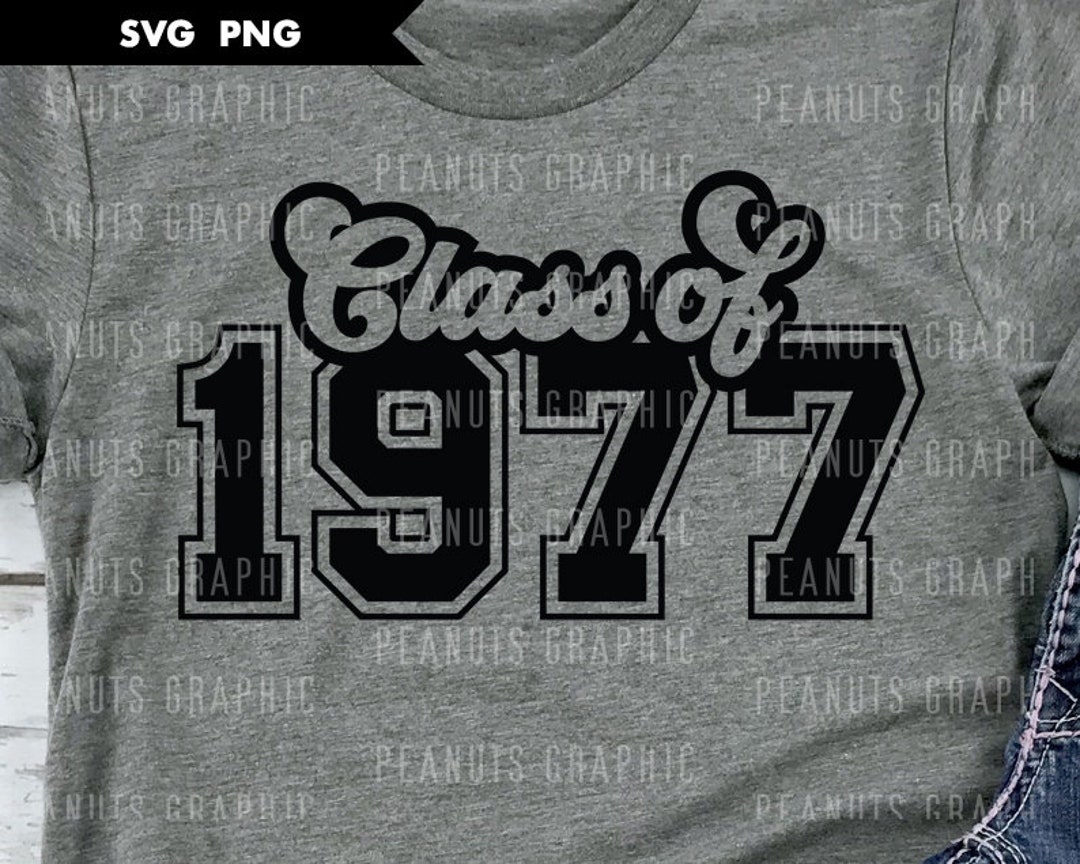 Class of 1977 Reunion SVG, PNG Files for Cricut, Silhouette (digital ...