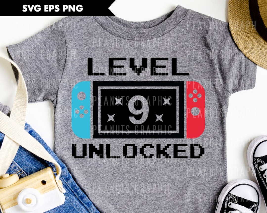 Level 9 Unlocked Birthday SVG, 9th Birthday, 9 Years Old Gamer Shirt ...