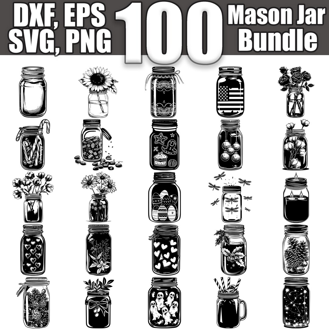 Manson Jar SVG Bundle, Set of 100, Instant Digital Download Svg Png Dxf ...