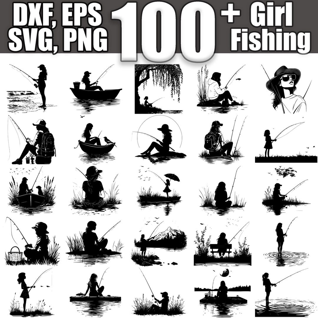 Girl Fishing SVG Bundle, Set of 100, Instant Digital Download Svg Png ...
