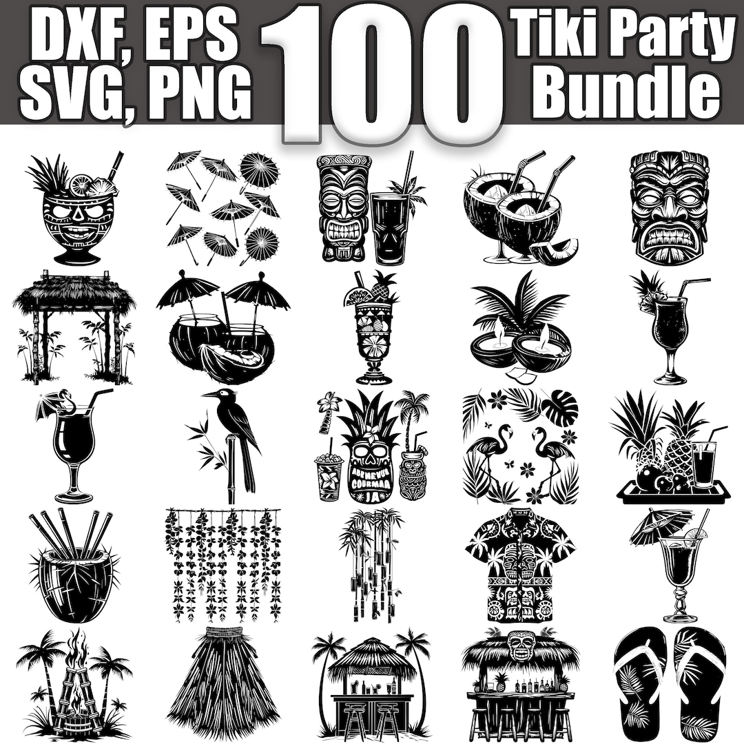 Tiki Party SVG Bundle, Set of 100, Instant Digital Download Svg Png Dxf ...