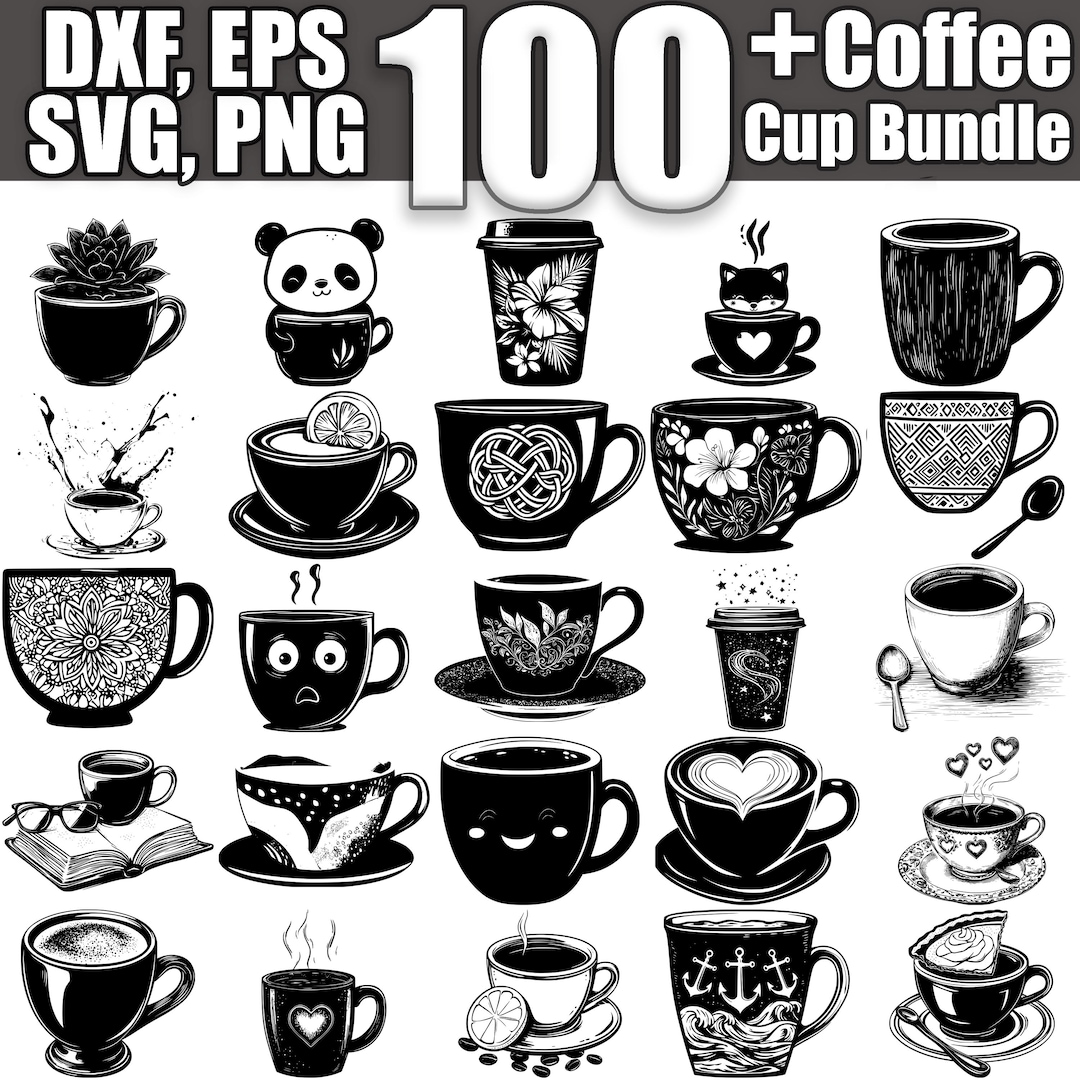 Coffee Cup SVG Bundle, Set of 100, Instant Digital Download Svg Png Dxf ...