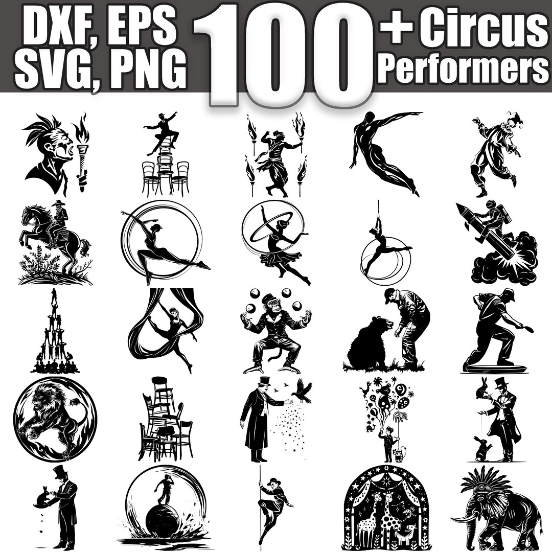 Circus Performers SVG Bundle, Set of 100, Instant Digital Download Svg ...