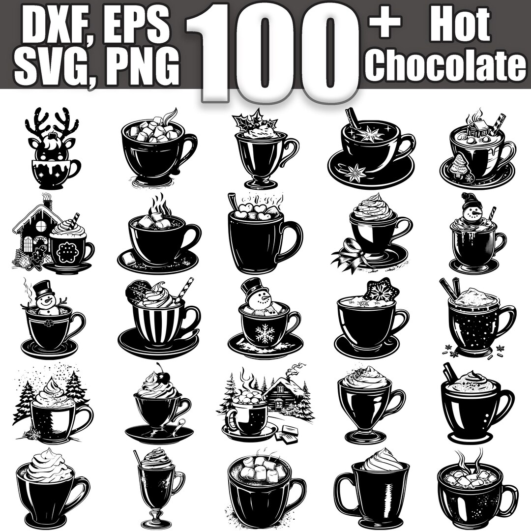 Hot Chocolate SVG Bundle, Set of 100, Instant Digital Download Svg Png ...